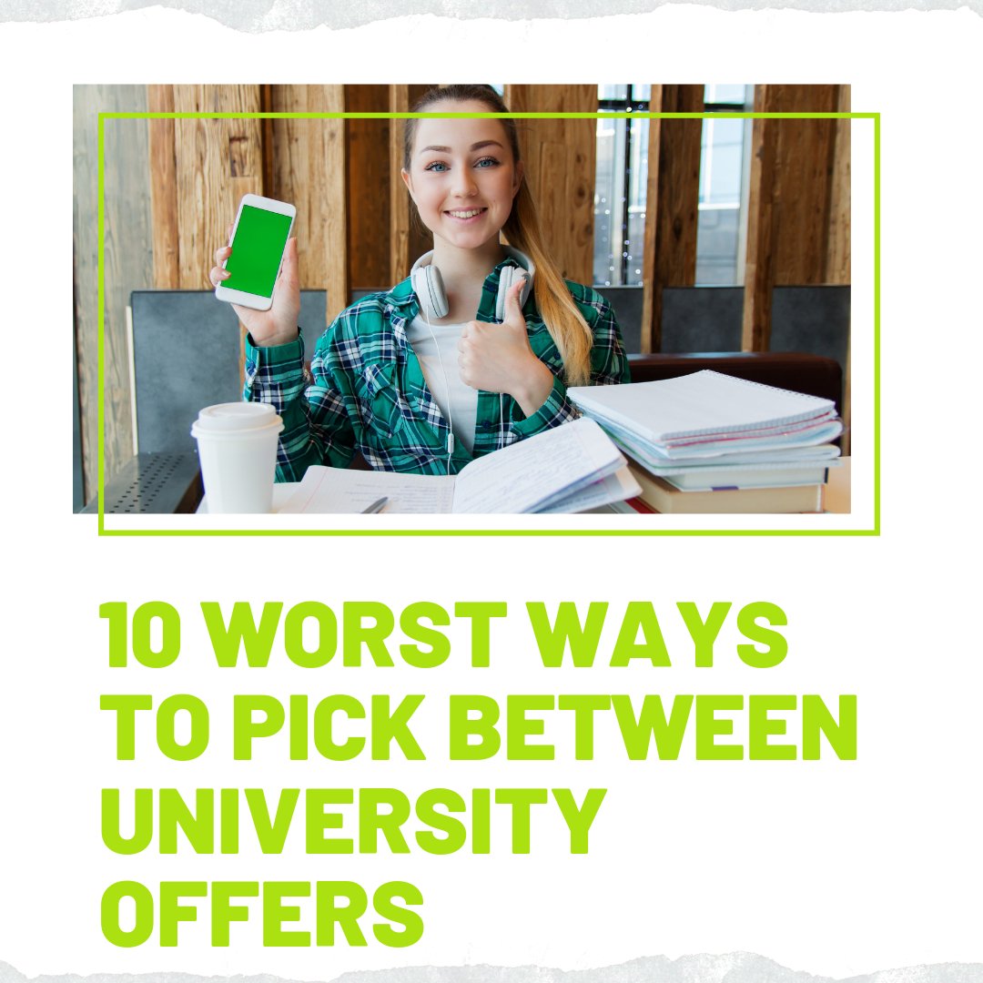 10 Worst Ways to Pick between University Offers– Primrose Kitten