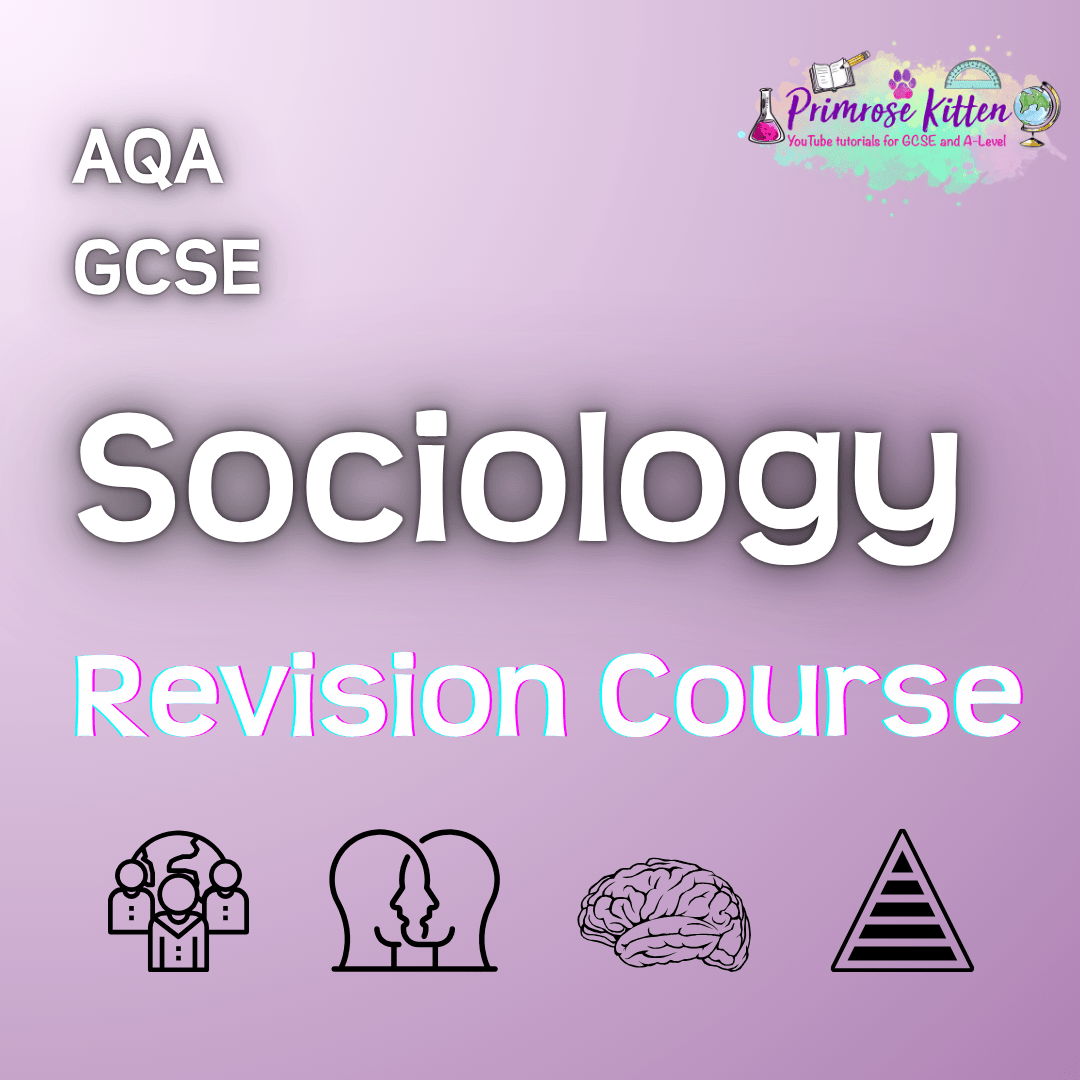 AQA GCSE Sociology | Full Revision Course – Primrose Kitten