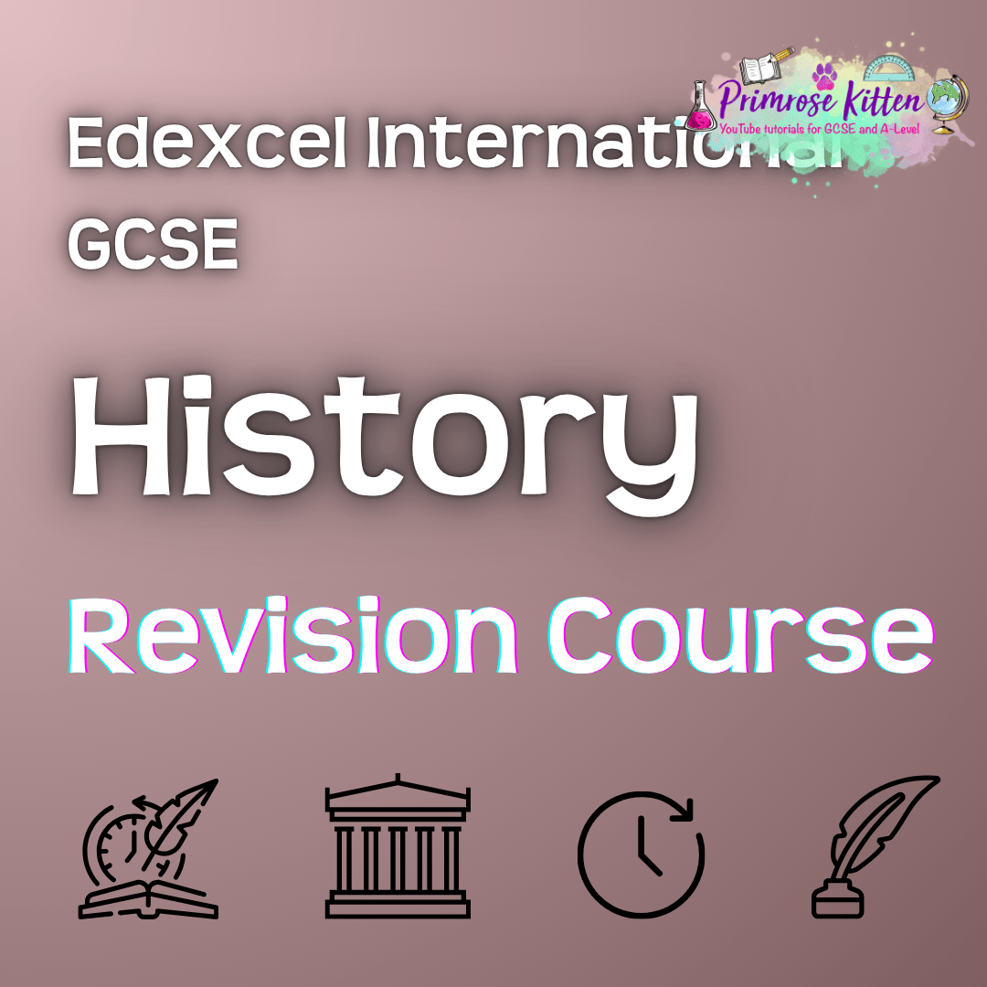 Edexcel International GCSE History | Full Revision Course – Primrose Kitten