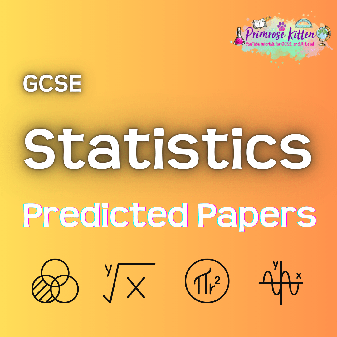 GCSE Statistics | Predicted Papers– Primrose Kitten